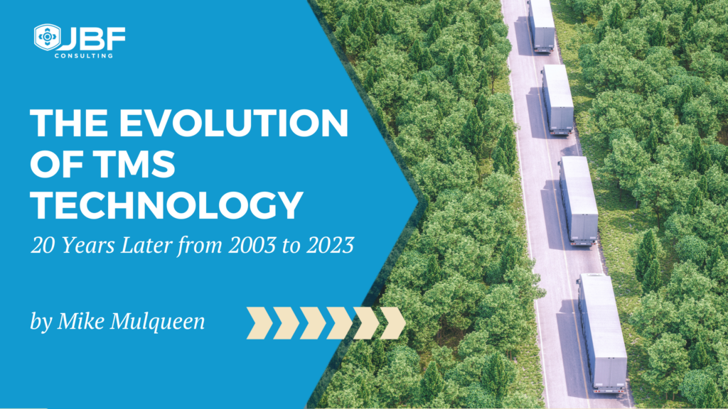 The Evolution of TMS Technology Over 20 Years from 2003 to 2023 - JBF Consulting | Supply Chain ...