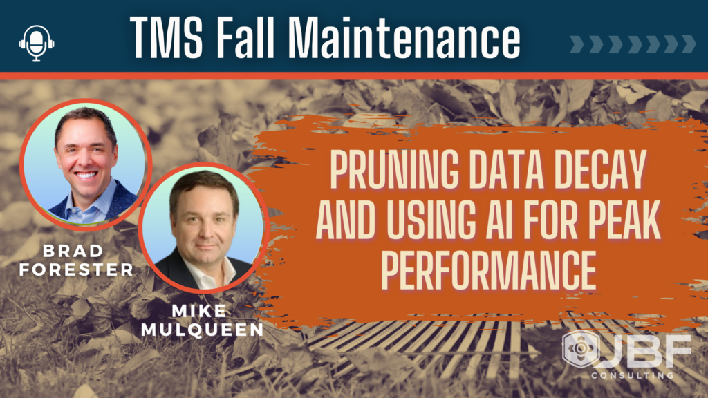 TMS Fall Maintenance: Pruning Data Decay & Using AI for Peak ...